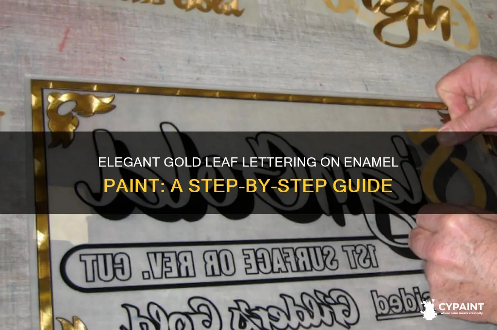 Elegant Gold Leaf Lettering On Enamel Paint: A Step-By-Step Guide | CyPaint