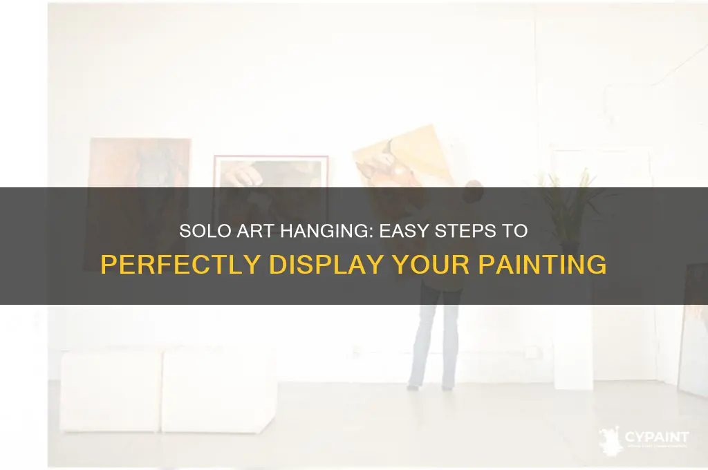 Solo Art Hanging: Easy Steps To Perfectly Display Your Painting | CyPaint