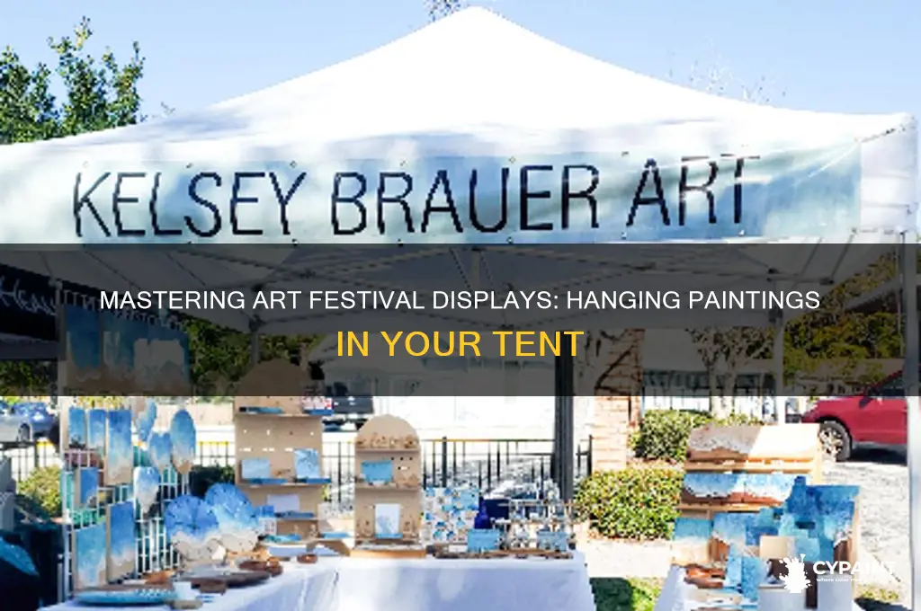 Mastering Art Festival Displays: Hanging Paintings In Your Tent | CyPaint