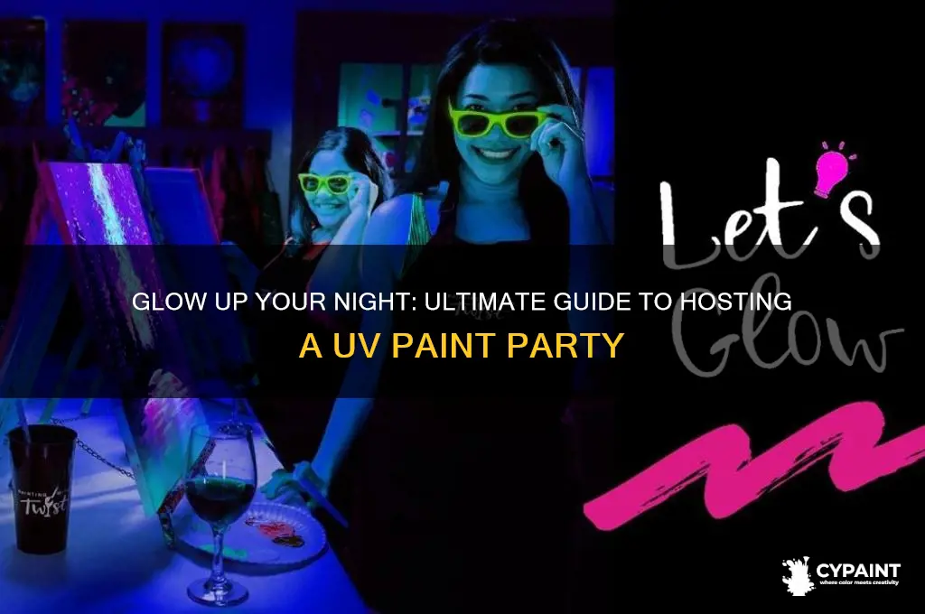 Glow Up Your Night: Ultimate Guide To Hosting A Uv Paint Party | CyPaint