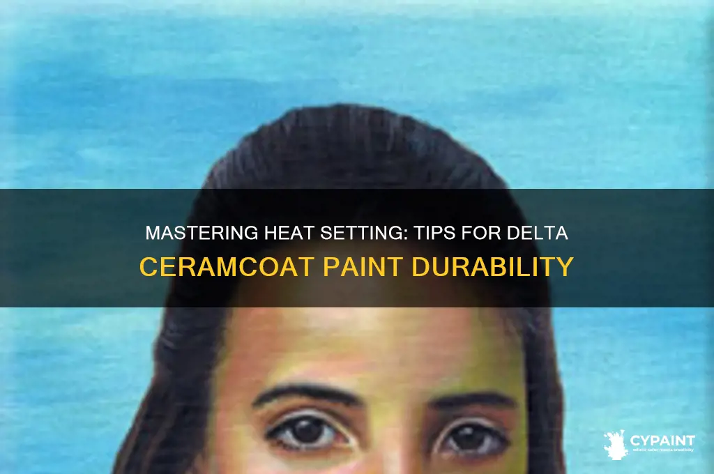 Mastering Heat Setting: Tips For Delta Ceramcoat Paint Durability | CyPaint