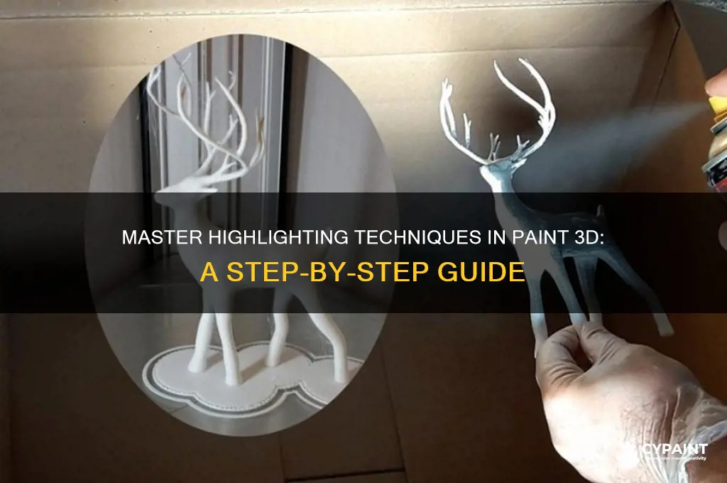 Master Highlighting Techniques In Paint 3D: A Step-By-Step Guide | CyPaint