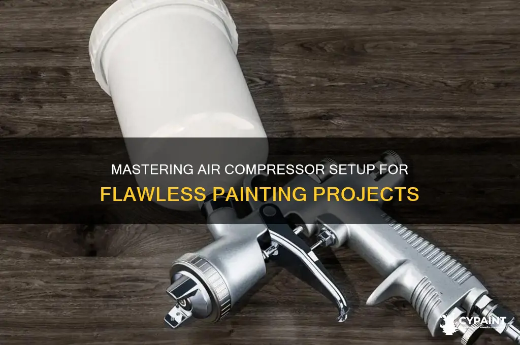 Mastering Air Compressor Setup For Flawless Painting Projects | CyPaint
