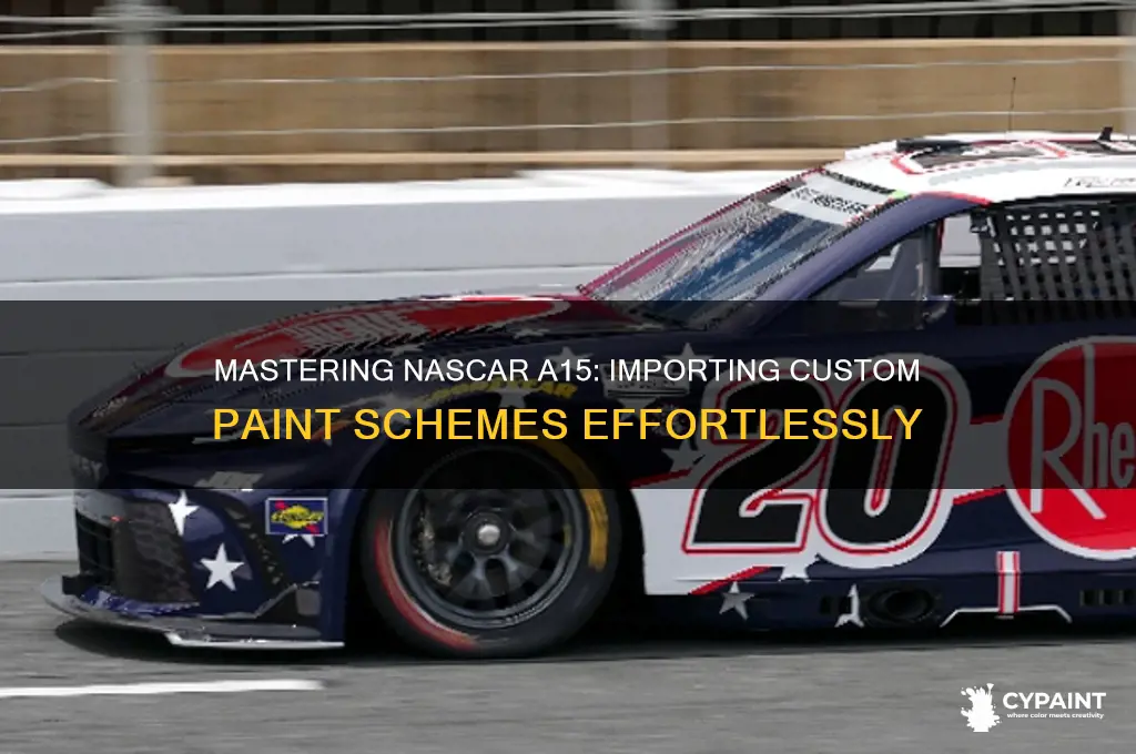 Mastering Nascar A15: Importing Custom Paint Schemes Effortlessly | CyPaint