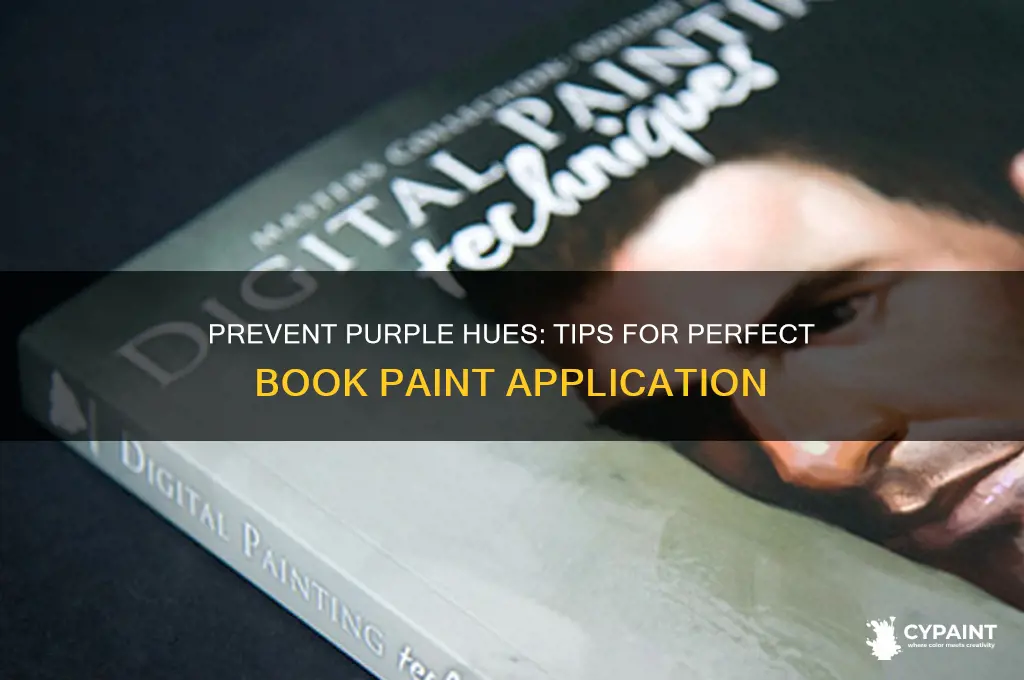 Prevent Purple Hues: Tips For Perfect Book Paint Application | CyPaint
