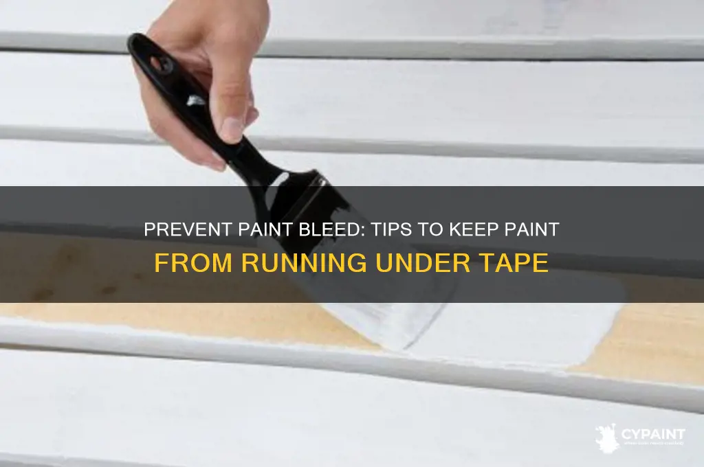 Prevent Paint Bleed: Tips To Keep Paint From Running Under Tape | CyPaint