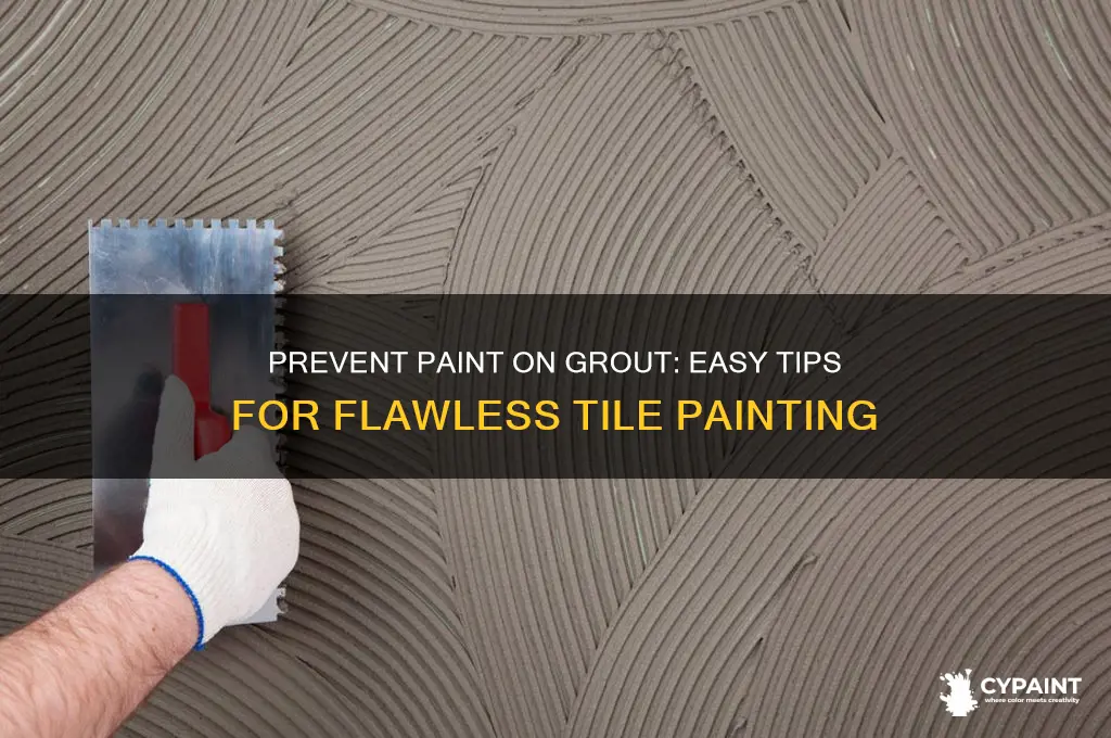 Prevent Paint On Grout: Easy Tips For Flawless Tile Painting | CyPaint