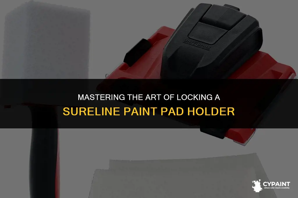 Mastering The Art Of Locking A Sureline Paint Pad Holder | CyPaint