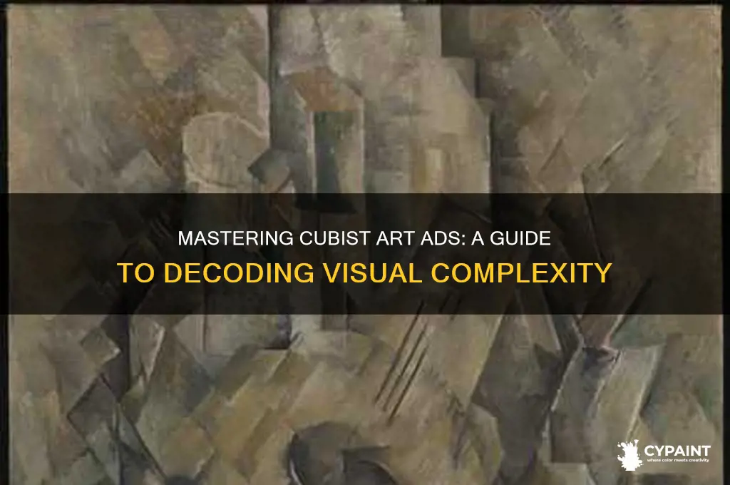 Mastering Cubist Art Ads: A Guide To Decoding Visual Complexity | CyPaint