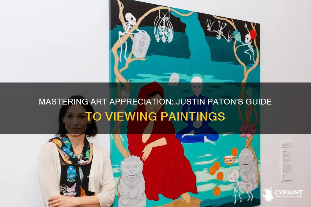Mastering Art Appreciation: Justin Paton's Guide To Viewing Paintings ...