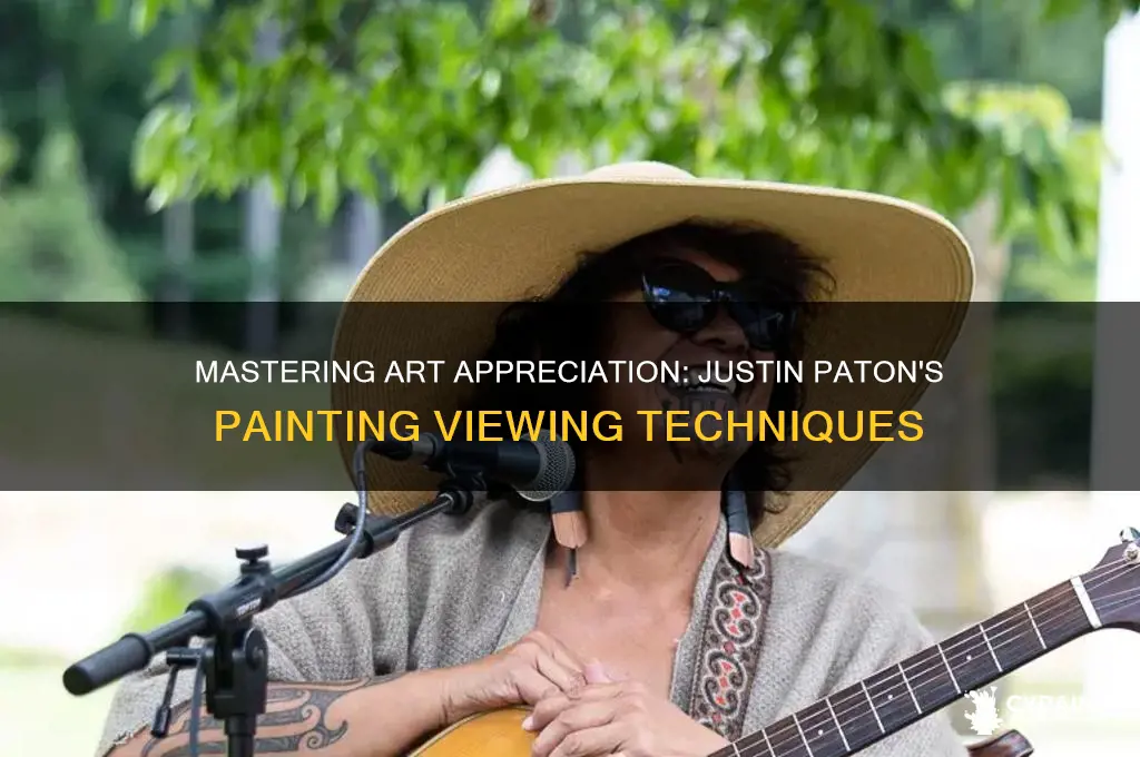 Mastering Art Appreciation: Justin Paton's Painting Viewing Techniques ...