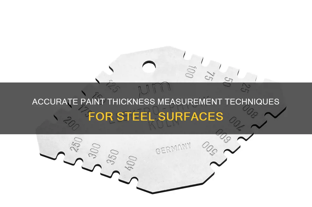 Accurate Paint Thickness Measurement Techniques For Steel Surfaces ...