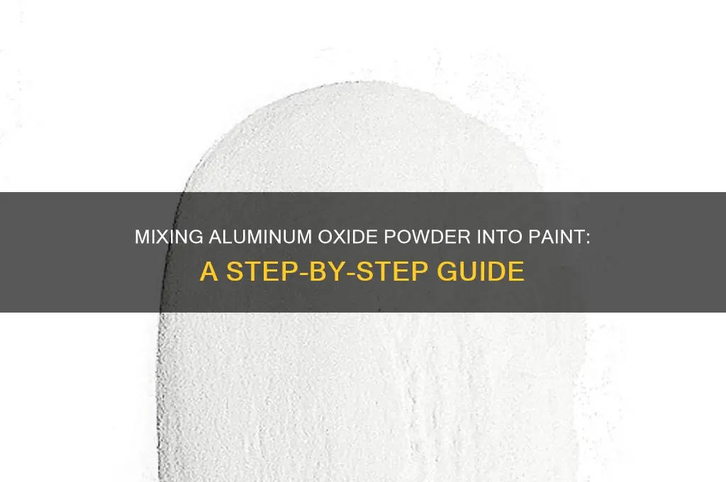 Mixing Aluminum Oxide Powder Into Paint: A Step-By-Step Guide | CyPaint