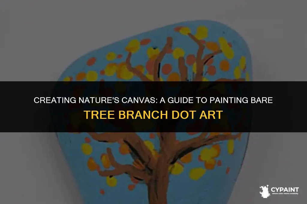 Creating Nature's Canvas: A Guide To Painting Bare Tree Branch Dot Art ...