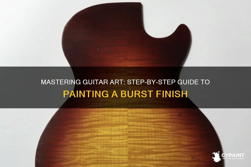 Mastering Guitar Art: Step-By-Step Guide To Painting A Burst Finish ...
