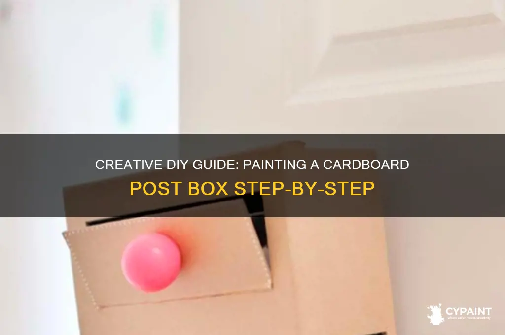 Creative Diy Guide: Painting A Cardboard Post Box Step-By-Step | CyPaint