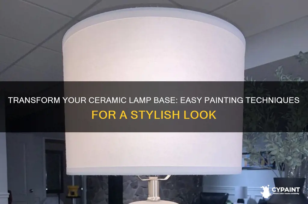 Transform Your Ceramic Lamp Base: Easy Painting Techniques For A ...