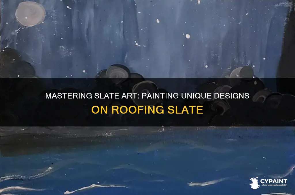 Mastering Slate Art: Painting Unique Designs On Roofing Slate | CyPaint
