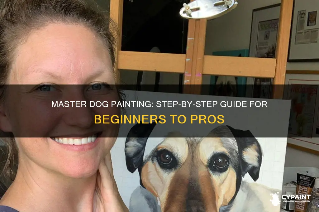Master Dog Painting: Step-By-Step Guide For Beginners To Pros | CyPaint