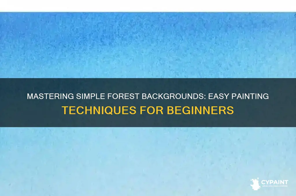 Mastering Simple Forest Backgrounds: Easy Painting Techniques For ...