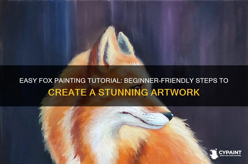 Easy Fox Painting Tutorial: Beginner-Friendly Steps To Create A ...