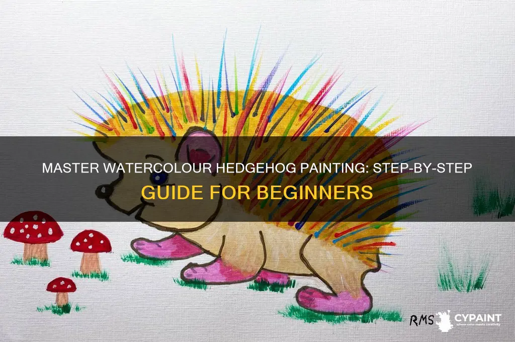 Master Watercolour Hedgehog Painting: Step-By-Step Guide For Beginners ...