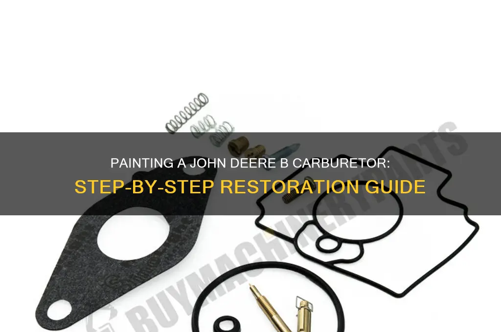 Painting A John Deere B Carburetor: Step-By-Step Restoration Guide ...