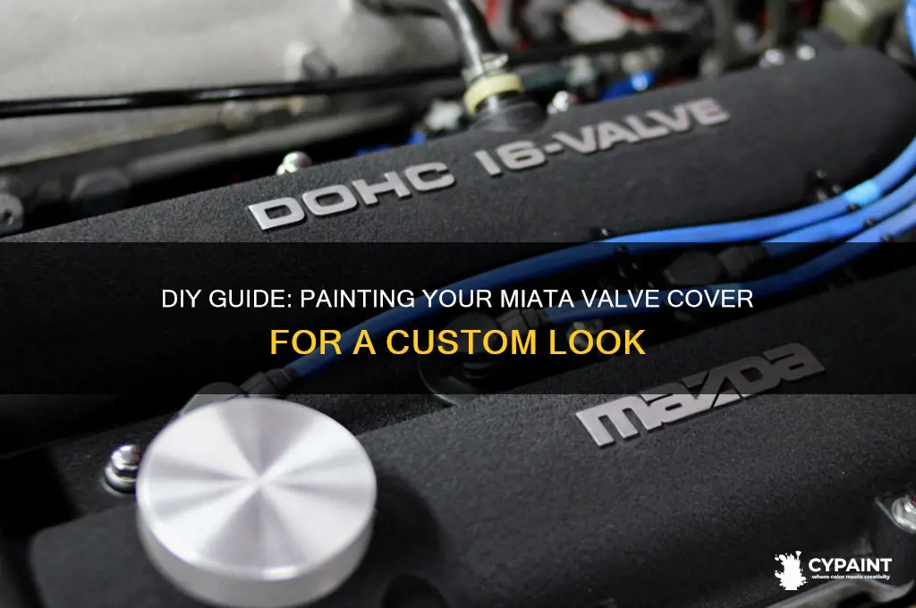 Diy Guide: Painting Your Miata Valve Cover For A Custom Look | CyPaint