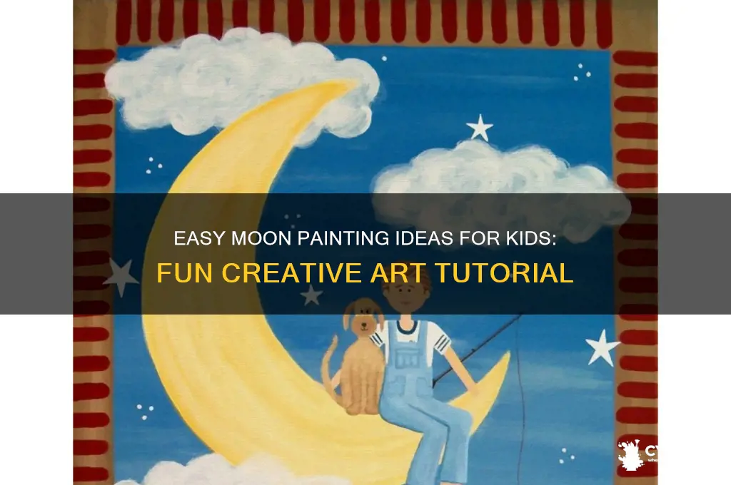 Easy Moon Painting Ideas For Kids: Fun Creative Art Tutorial | CyPaint