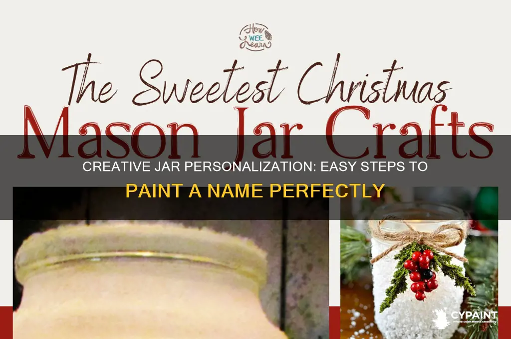 Creative Jar Personalization: Easy Steps To Paint A Name Perfectly ...