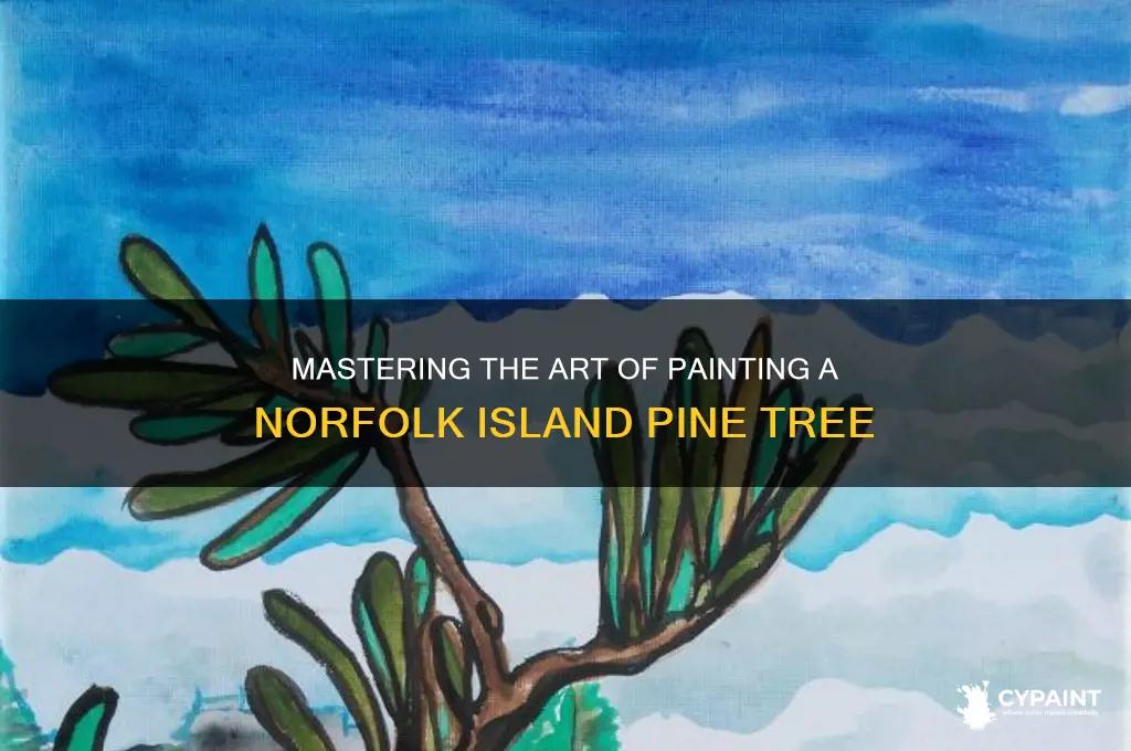 Mastering The Art Of Painting A Norfolk Island Pine Tree | CyPaint