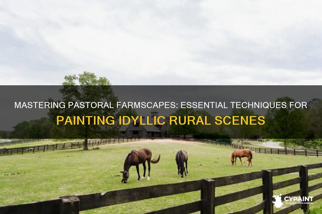 Mastering Pastoral Farmscapes: Essential Techniques For Painting ...