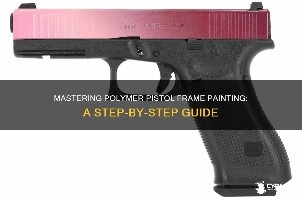 Mastering Polymer Pistol Frame Painting: A Step-By-Step Guide | CyPaint