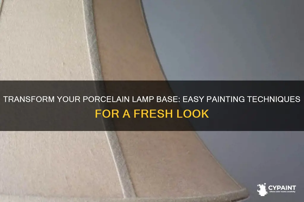 Transform Your Porcelain Lamp Base: Easy Painting Techniques For A ...