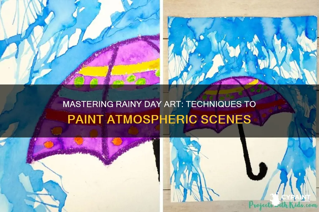 Mastering Rainy Day Art: Techniques To Paint Atmospheric Scenes | CyPaint