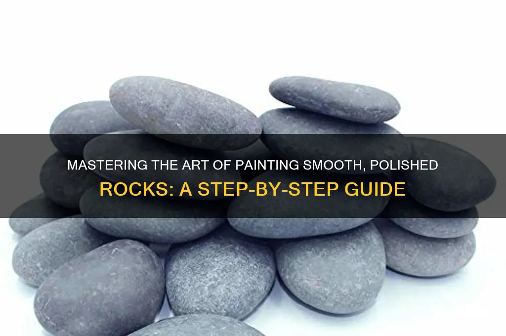 Mastering The Art Of Painting Smooth, Polished Rocks: A Step-By-Step ...
