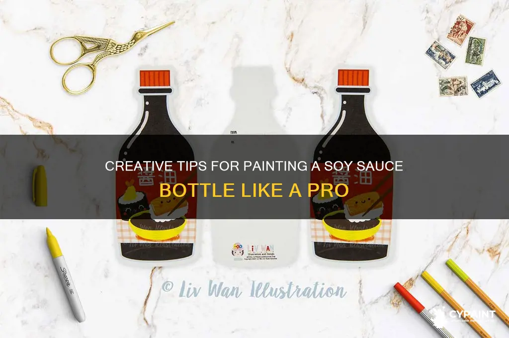 Creative Tips For Painting A Soy Sauce Bottle Like A Pro | CyPaint