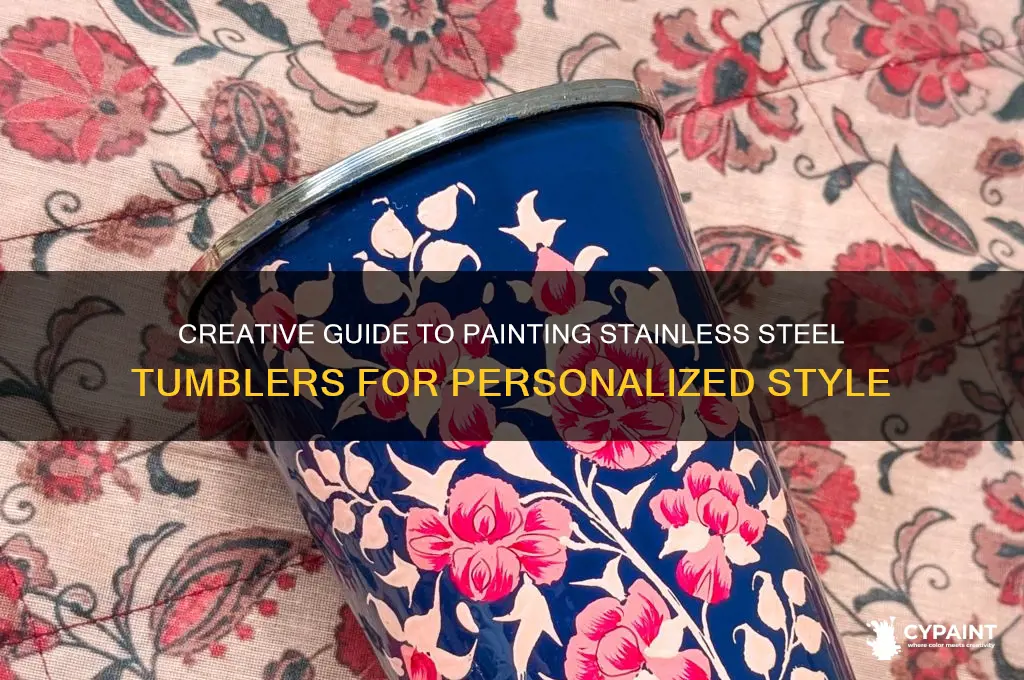 Creative Guide To Painting Stainless Steel Tumblers For Personalized ...