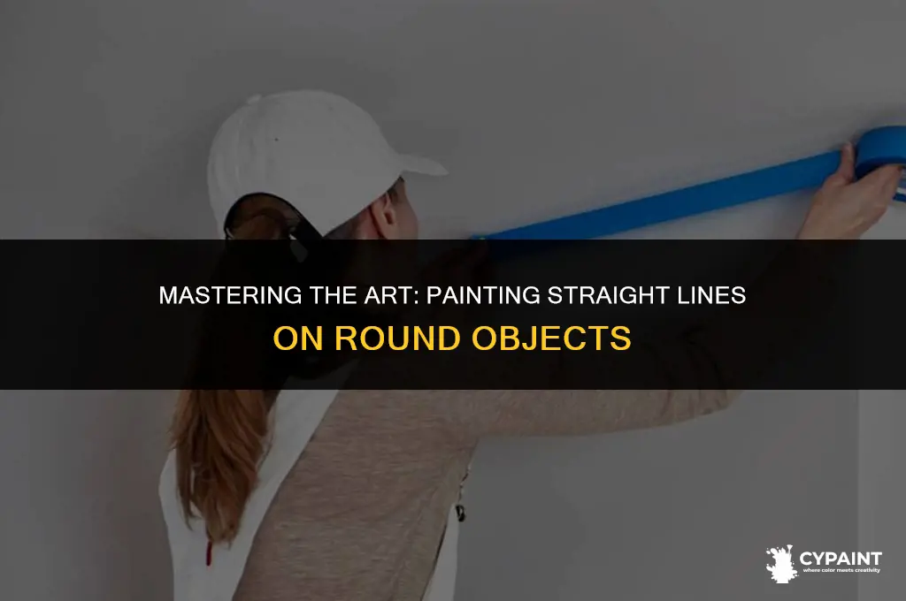 Mastering The Art: Painting Straight Lines On Round Objects | CyPaint