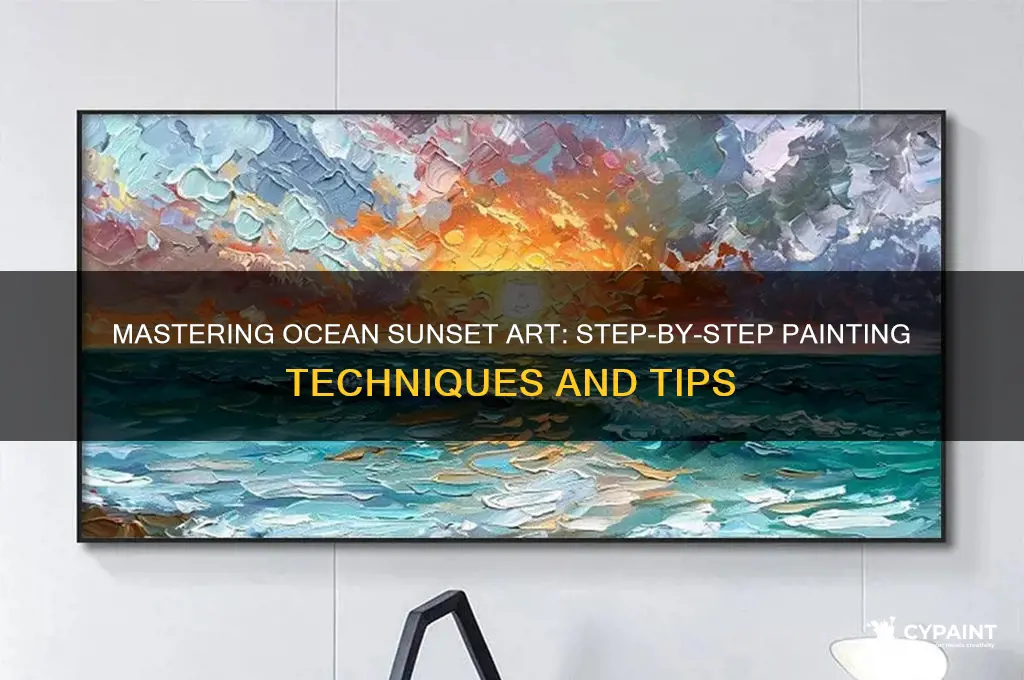 Mastering Ocean Sunset Art: Step-By-Step Painting Techniques And Tips ...