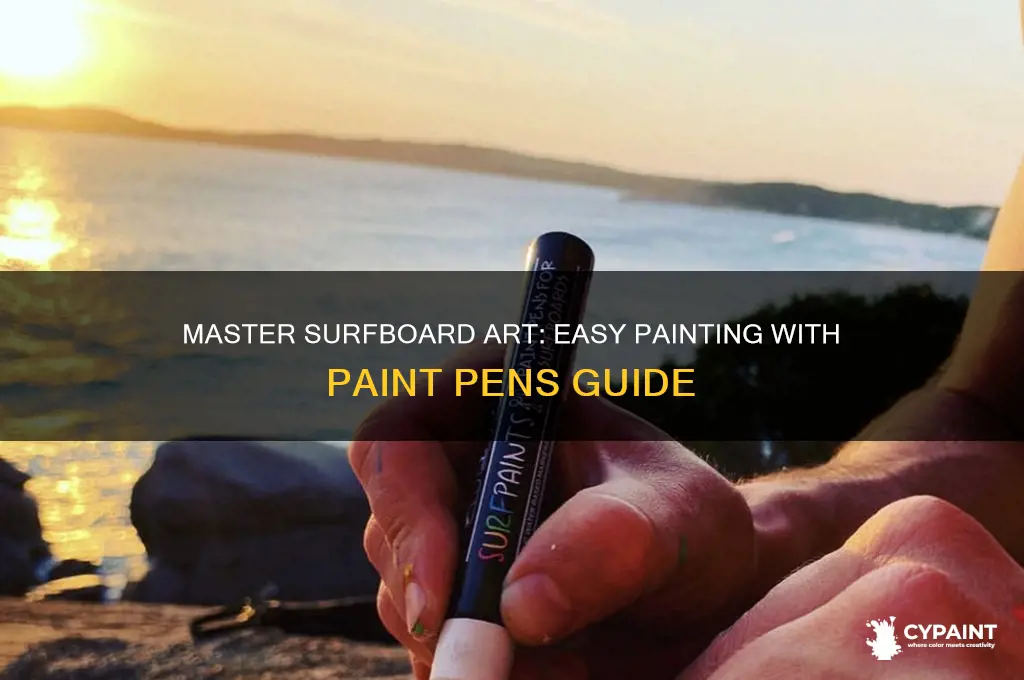 Master Surfboard Art: Easy Painting With Paint Pens Guide | CyPaint