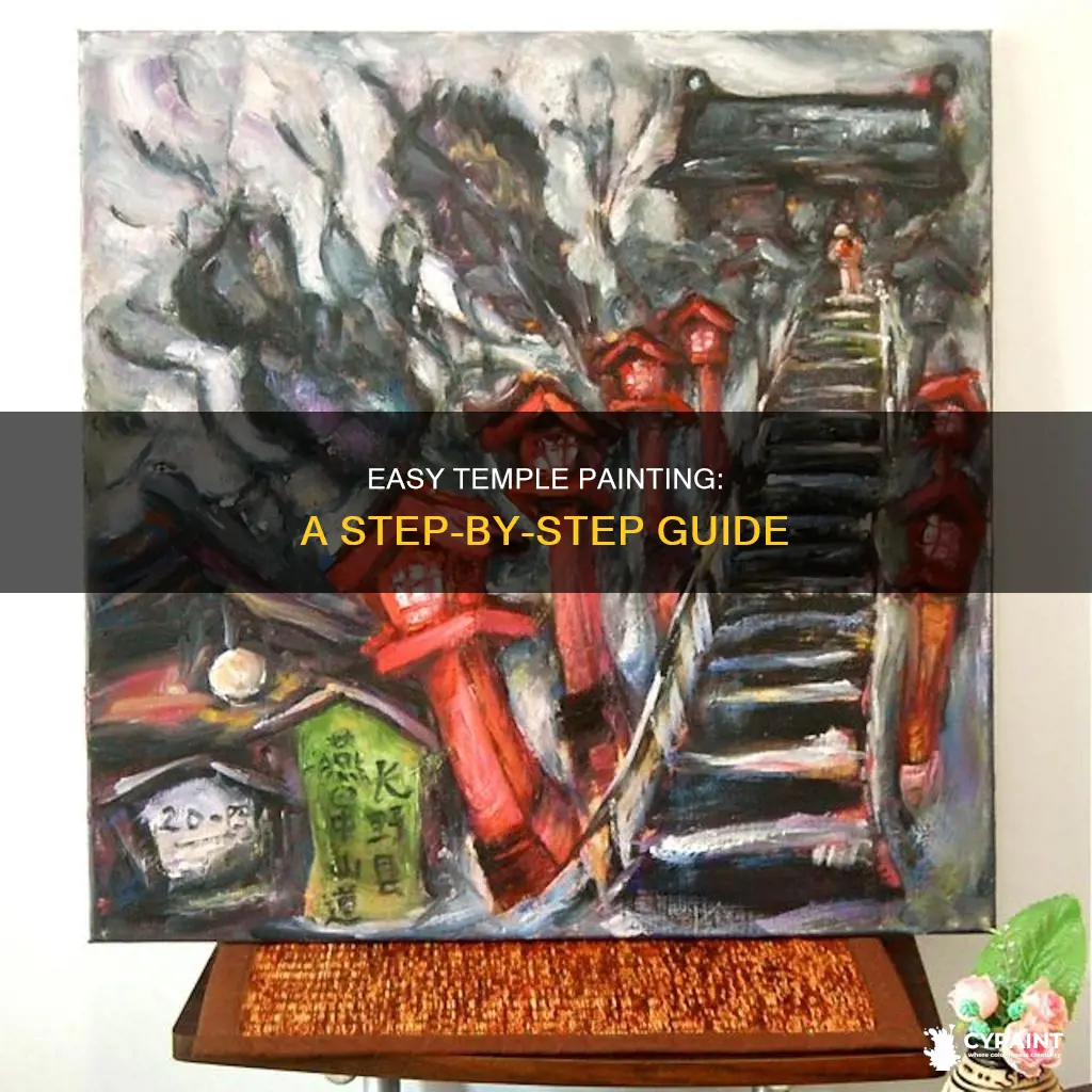 Easy Temple Painting: A Step-By-Step Guide | CyPaint
