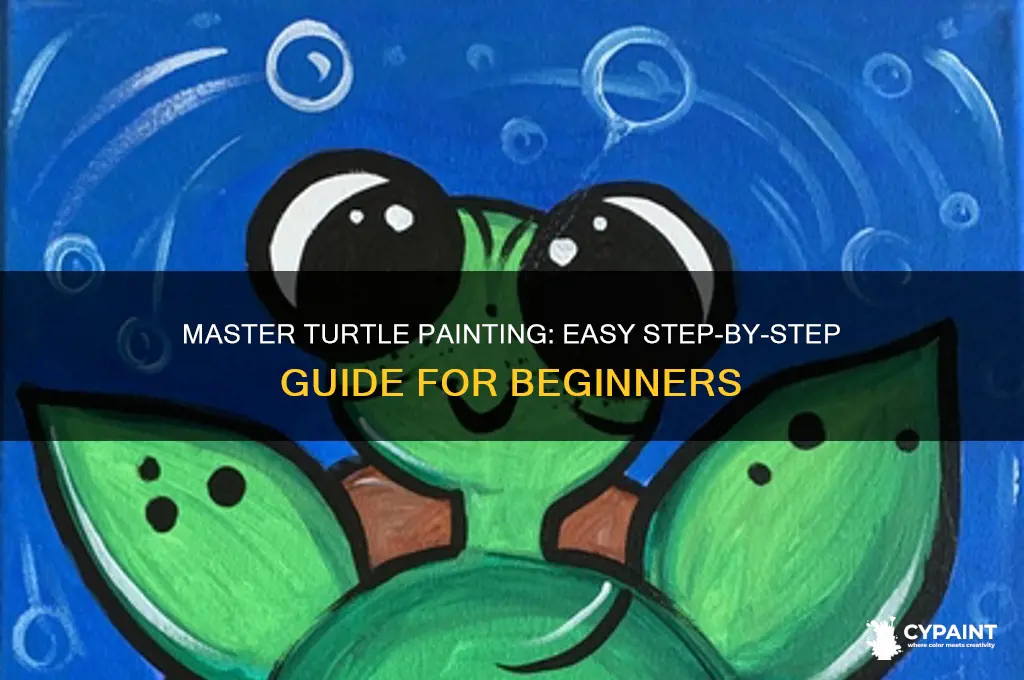 Master Turtle Painting: Easy Step-By-Step Guide For Beginners | CyPaint