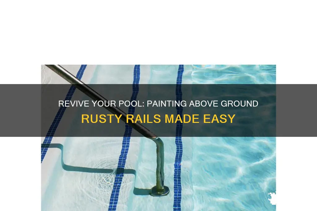 Revive Your Pool: Painting Above Ground Rusty Rails Made Easy | CyPaint