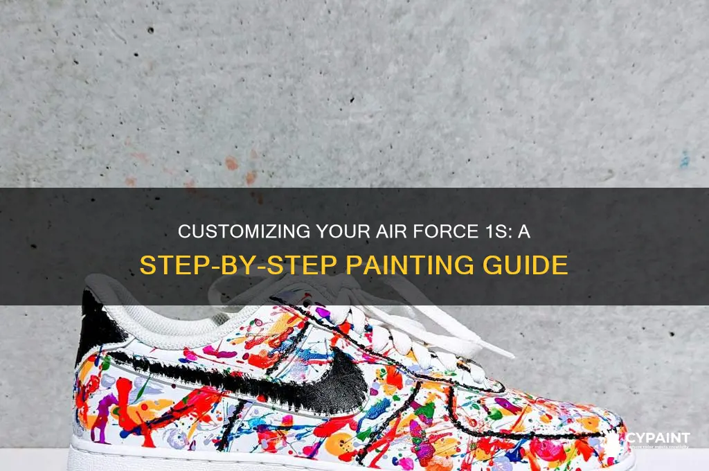 Customizing Your Air Force 1S: A Step-By-Step Painting Guide | CyPaint