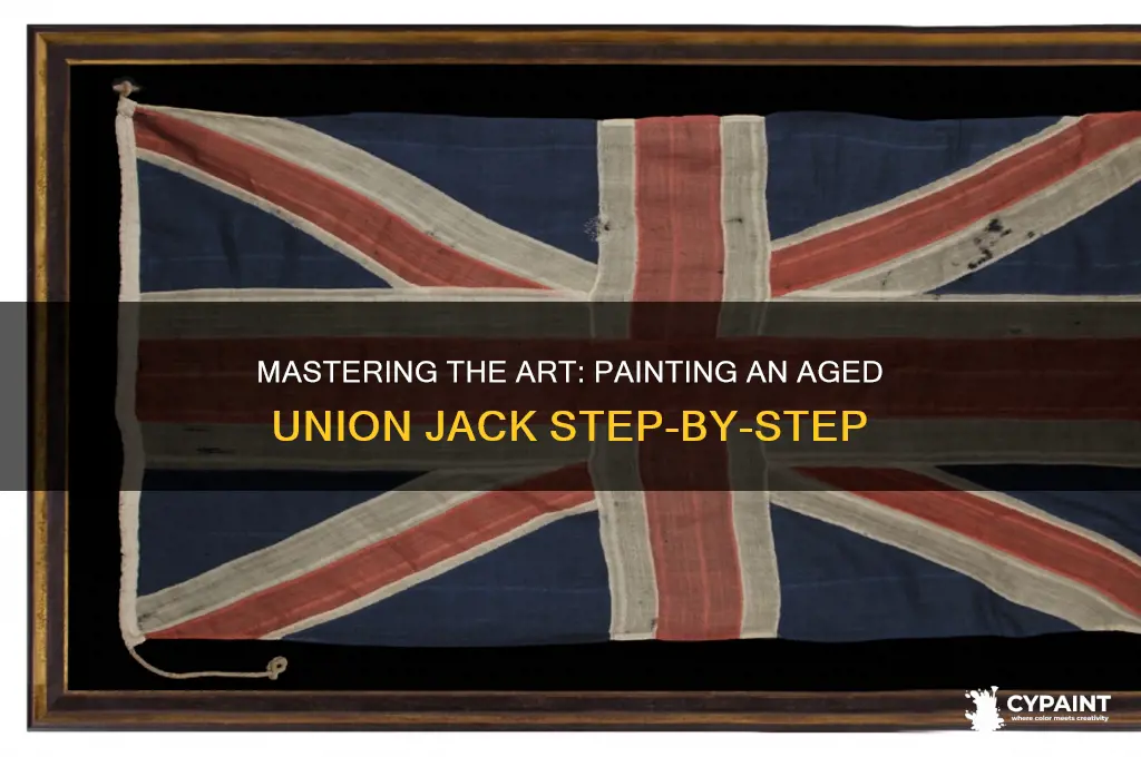 Mastering The Art: Painting An Aged Union Jack Step-By-Step | CyPaint