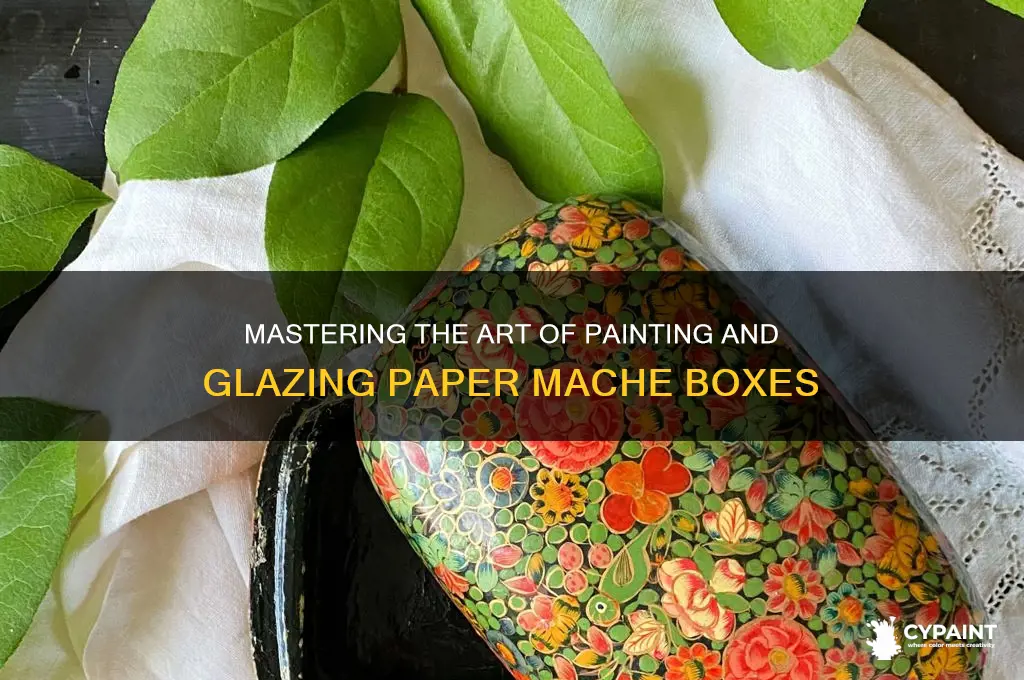 Mastering The Art Of Painting And Glazing Paper Mache Boxes | CyPaint