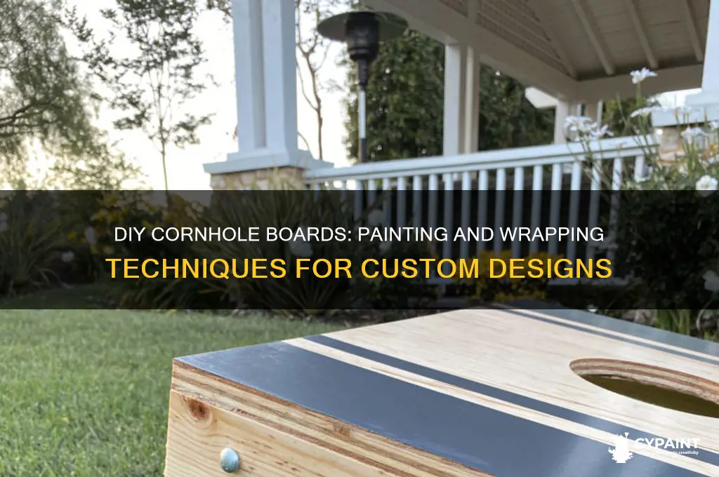 Diy Cornhole Boards: Painting And Wrapping Techniques For Custom ...