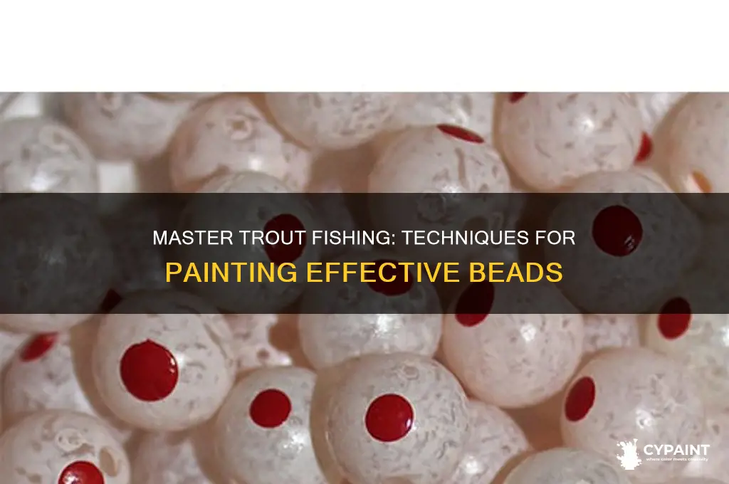 Master Trout Fishing: Techniques For Painting Effective Beads | CyPaint