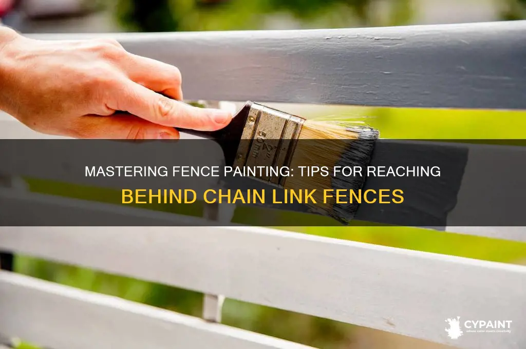 Mastering Fence Painting: Tips For Reaching Behind Chain Link Fences ...